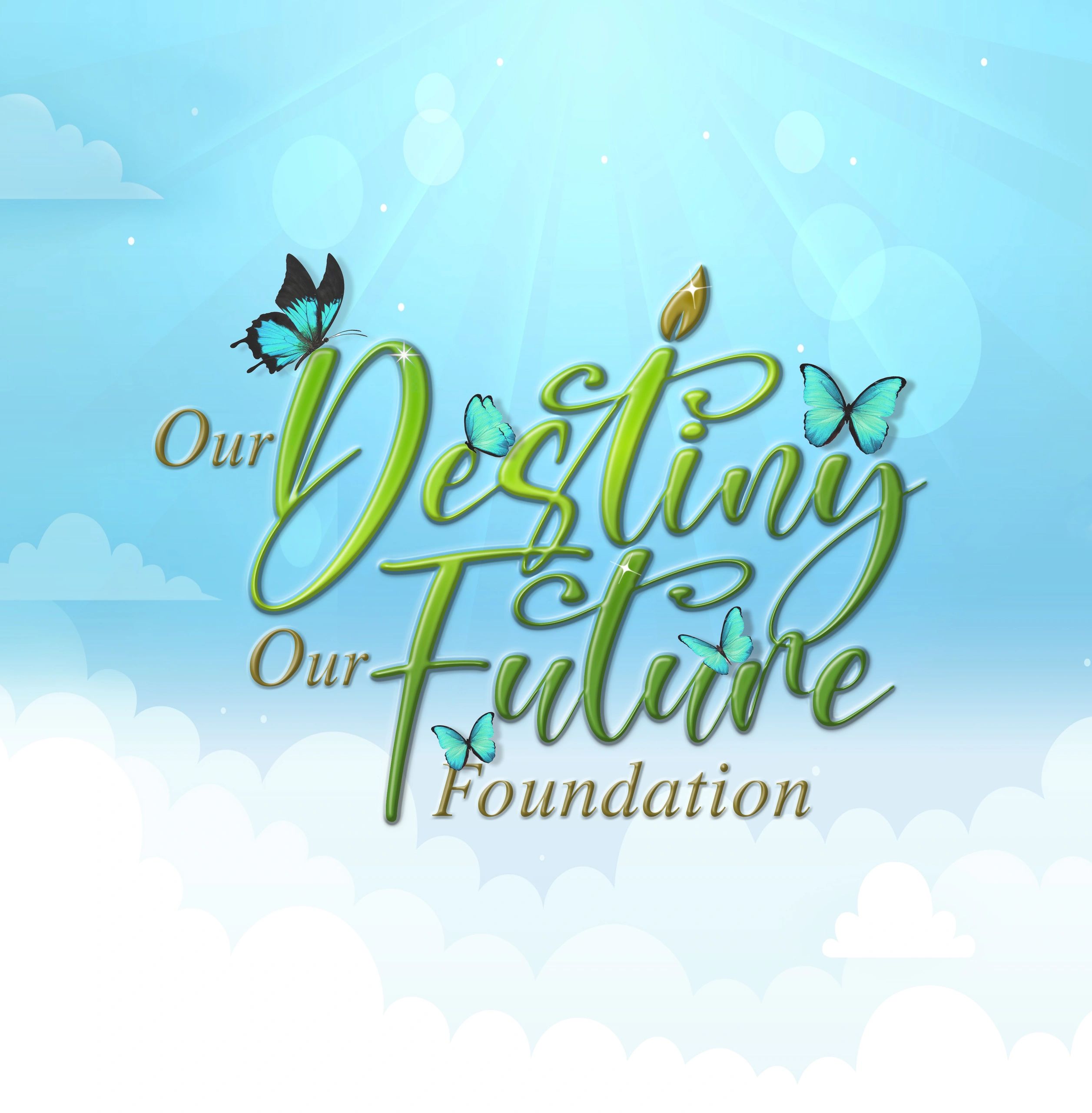 OUR DESTINY OUR FUTURE FOUNDATION - Home